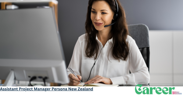 Assistant Project Manager Persona New Zealand - career.easyreciepes.com
